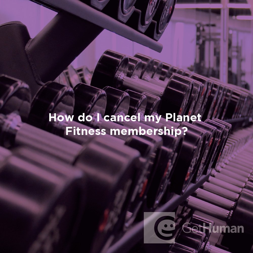 How Do I Cancel My Planet Fitness Membership 