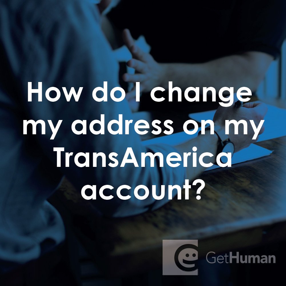 How Do I Change My Address On My Transamerica Account how-do-i-change-my-address-on-my-transamerica-account