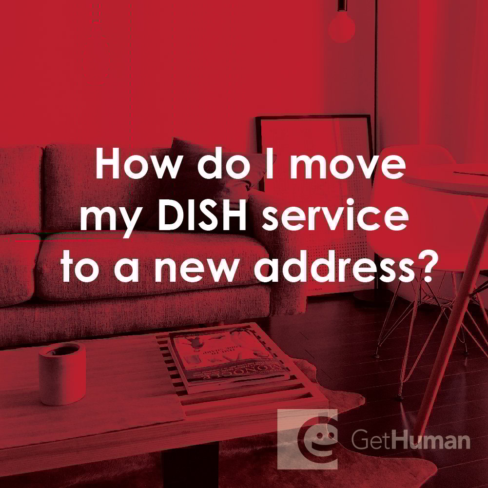 How Do I Move My Dish Service To A New Address how-do-i-move-my-dish-service-to-a-new-address