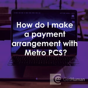 How Do I Make A Payment Arrangement With Metro Pcs How Do I Make A Payment Arrangement With Metro Pcs